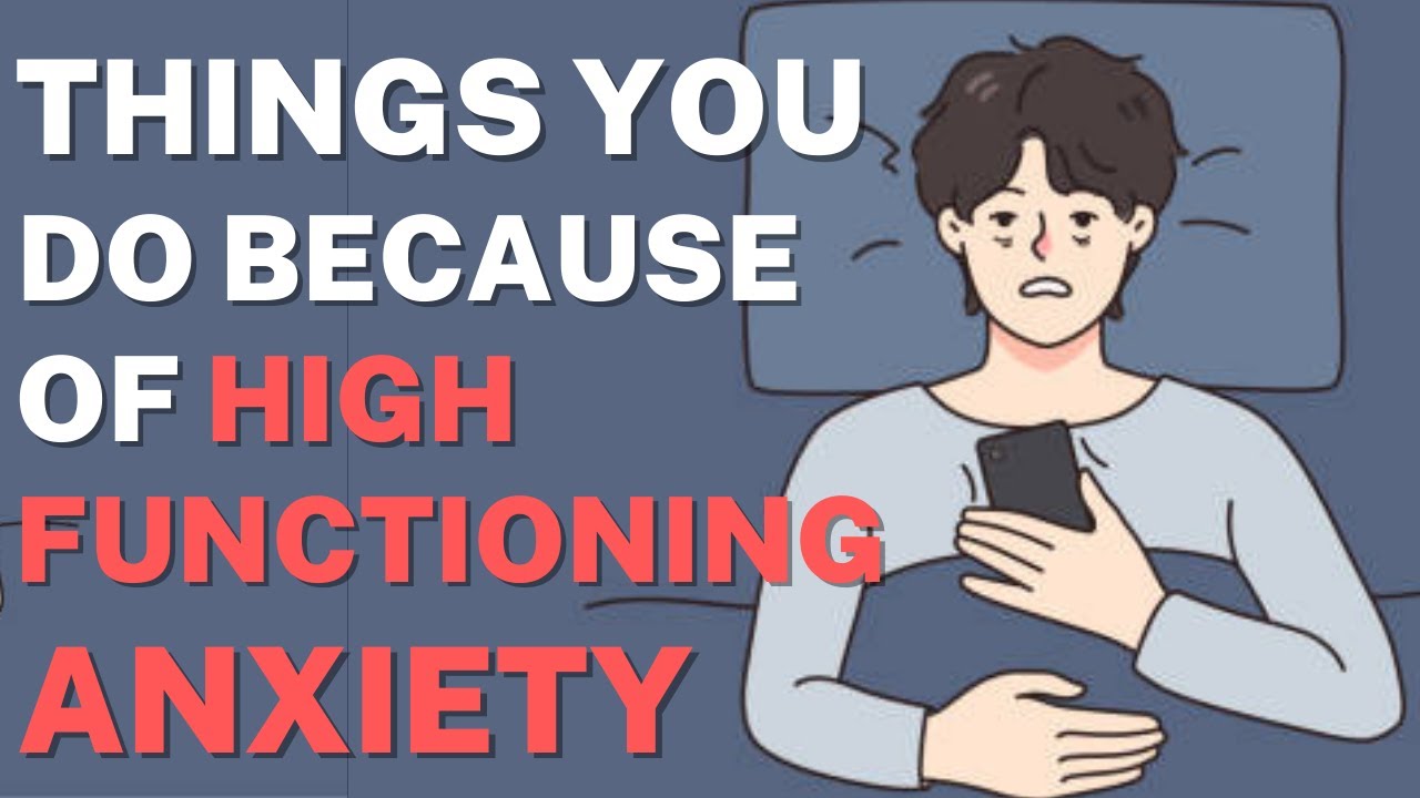 10 ASPECTS OF HIGH FUNCTIONING ANXIETY YOU DIDN'T KNOW - YouTube