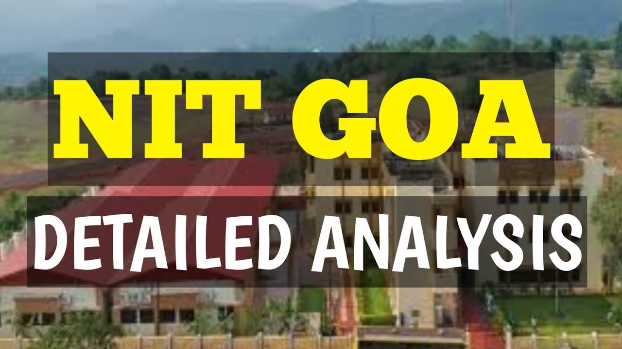 NIT GOA | TOP NIT | CATEGORY WISE CUT OFFS | BASED ON JoSAA 2020 | BEST ...