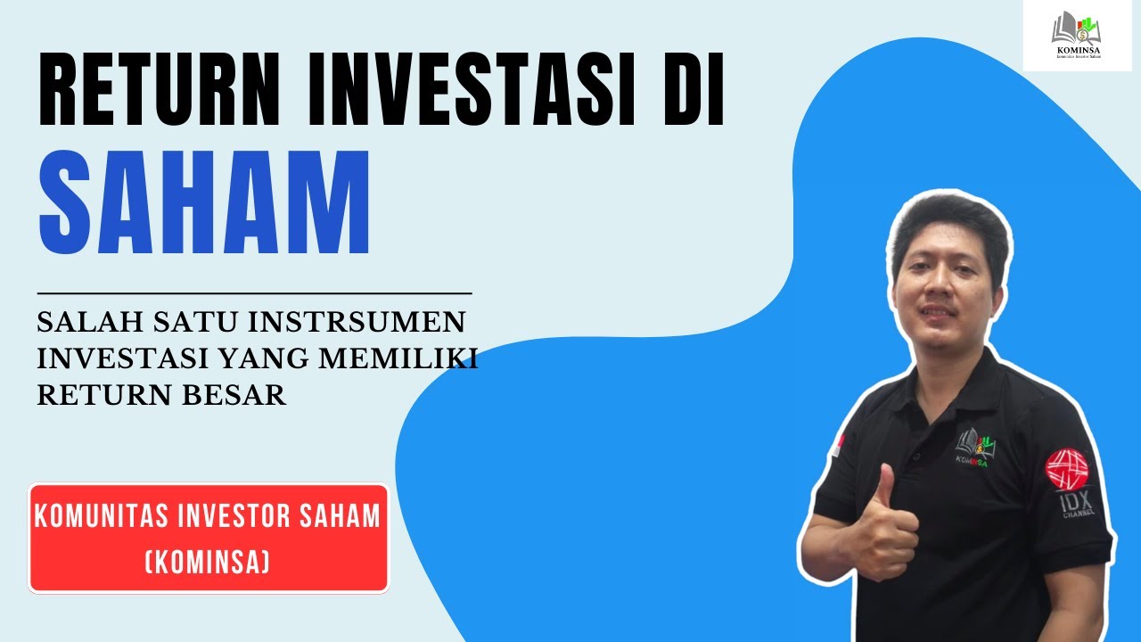 Pengertian Saham, Return Investasi di Saham Ternyata Besar - YouTube
