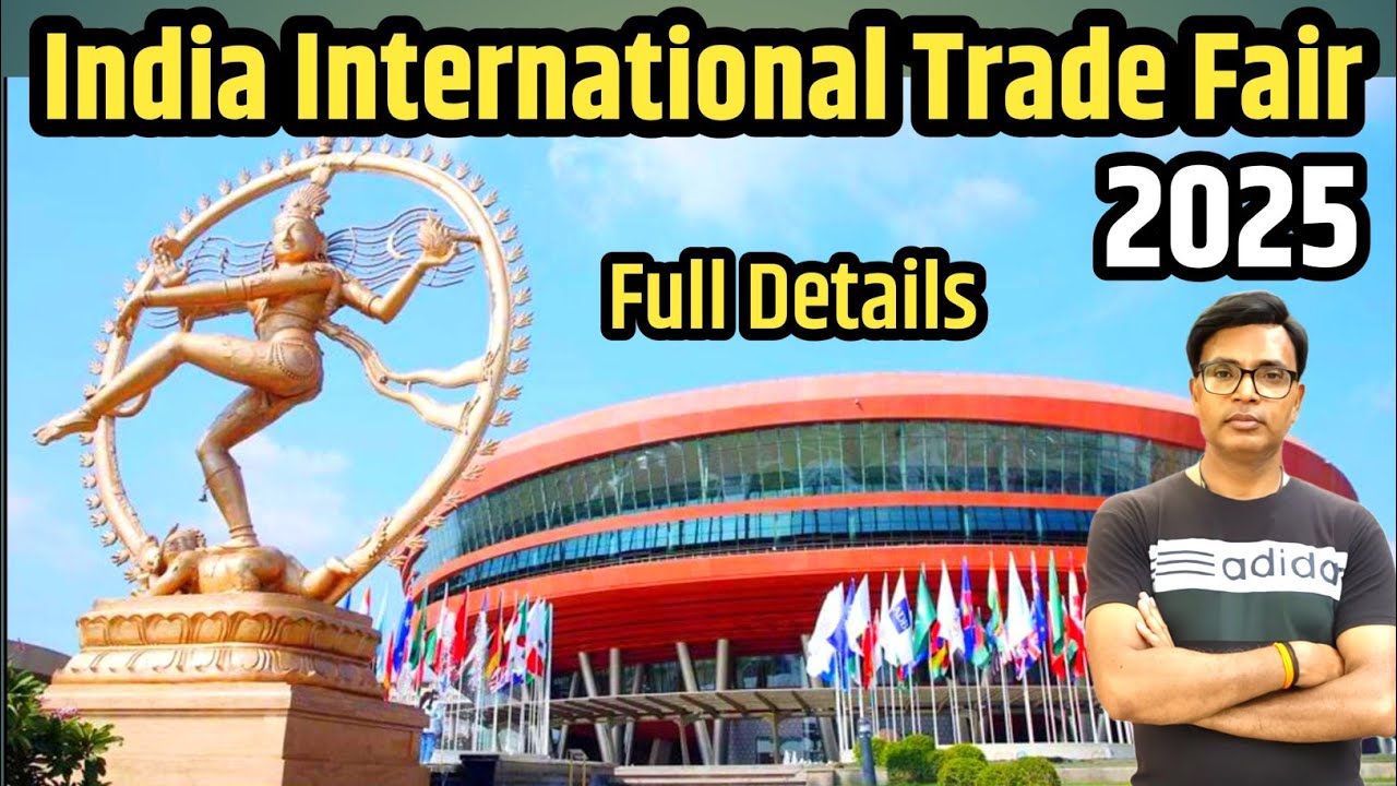 India International Trade Fair 2025 | Trade Fair 2025 delhi/Pragati ...