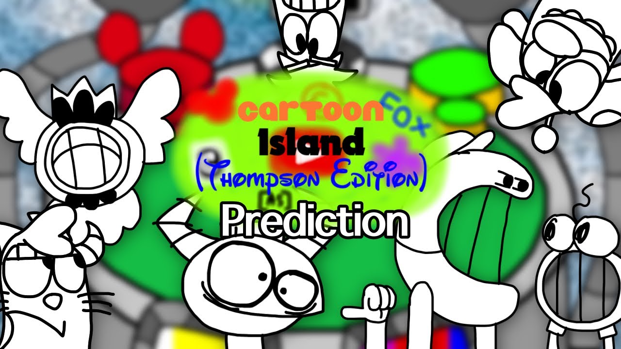 Cartoon Island (Thompson Edition) | Prediction - YouTube