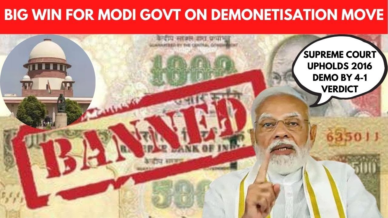 Modi govt’s Demonetisation gets SC backing; Only one judge disagrees ...