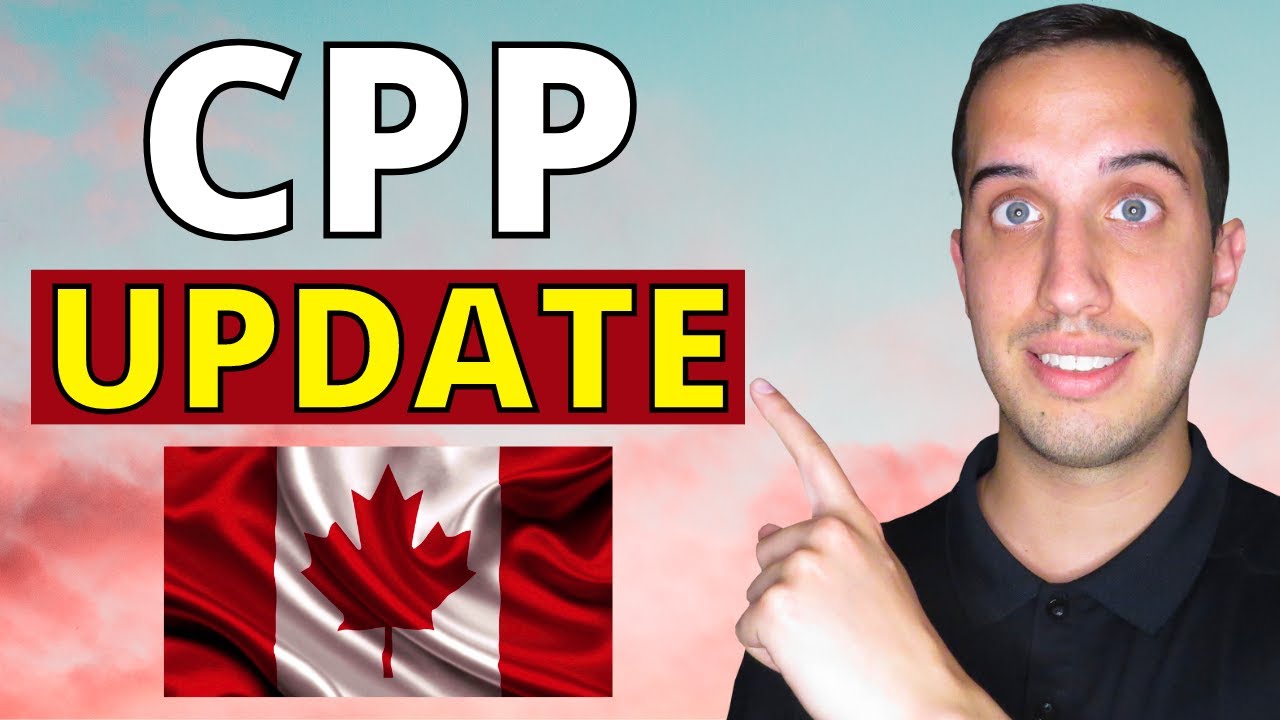 Watch This BEFORE 2024 : Canada Pension Plan (CPP) HUGE Update - YouTube