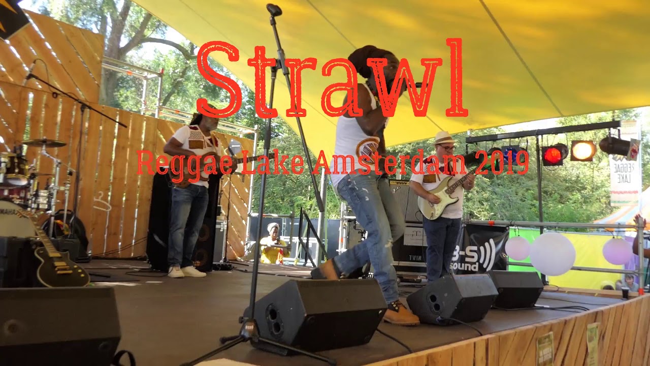 Strawl Reggae Lake Amsterdam 2019 - YouTube