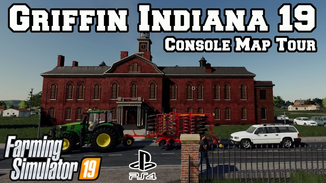 Griffin Indiana 19 | Console Map Tour | Farming Simulator 19 - YouTube