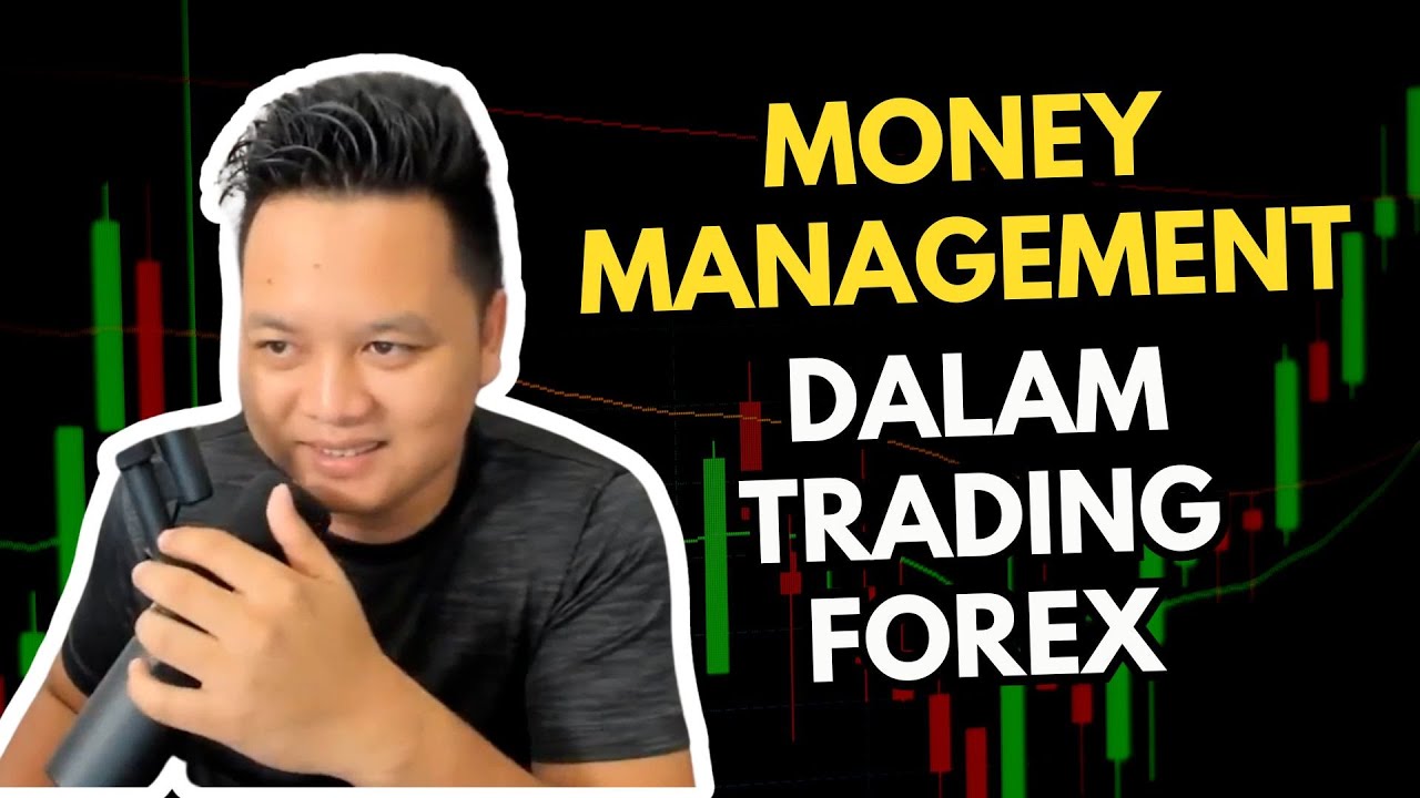 MONEY MANAGEMENT DALAM TRADING FOREX - YouTube