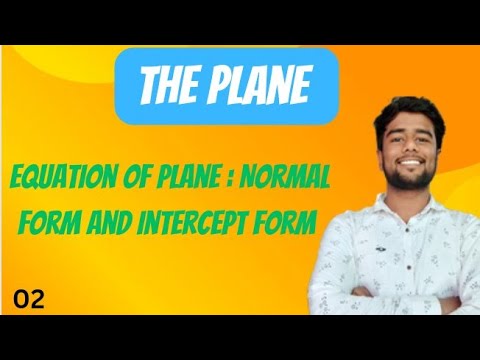 Equation of plane in Normal Form And Intercept Form | B.Sc. sem 2 ...