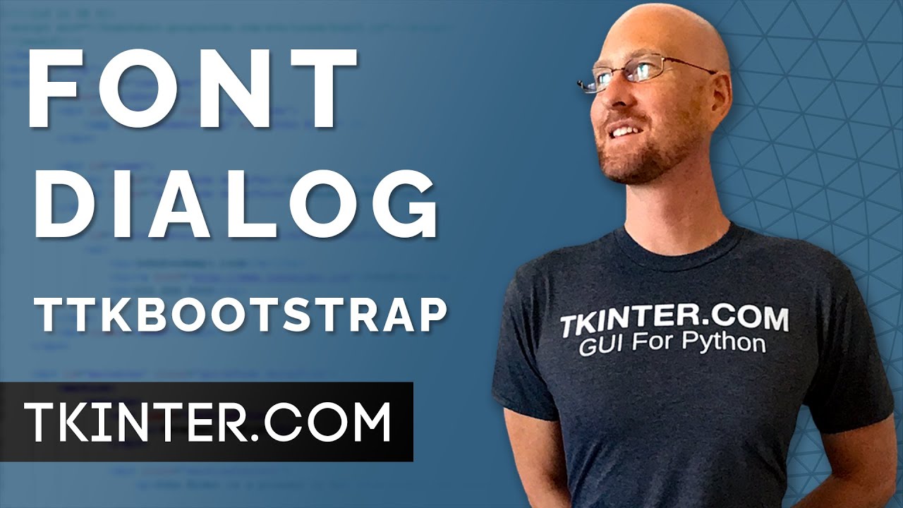 Select Fonts With Font Dialog Box Tkinter Ttkbootstrap 26 Youtube 9611