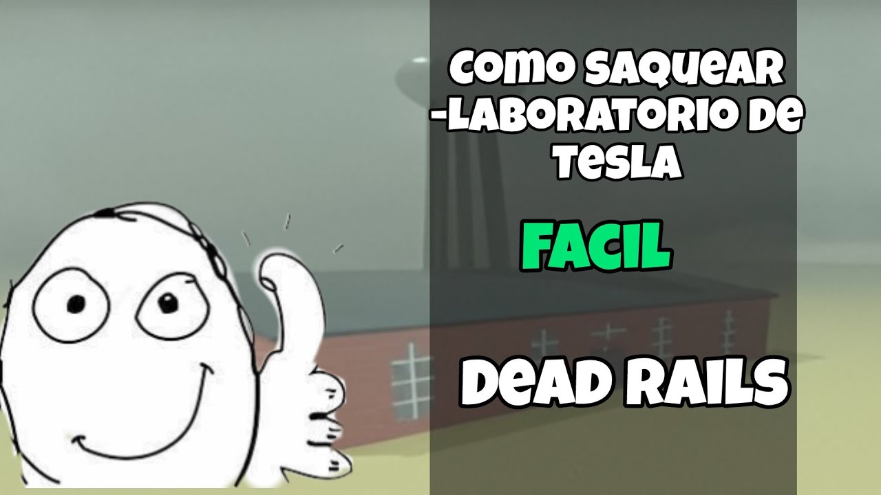 COMO SAQUEAR MUY FACIL EL LABORATORIO DE TESLA EN DEAD RAILS!! - YouTube