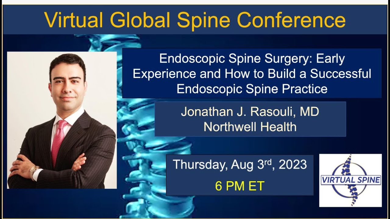 "Endoscopic Spine Surgery: Early Experiences & How to Build Your ...