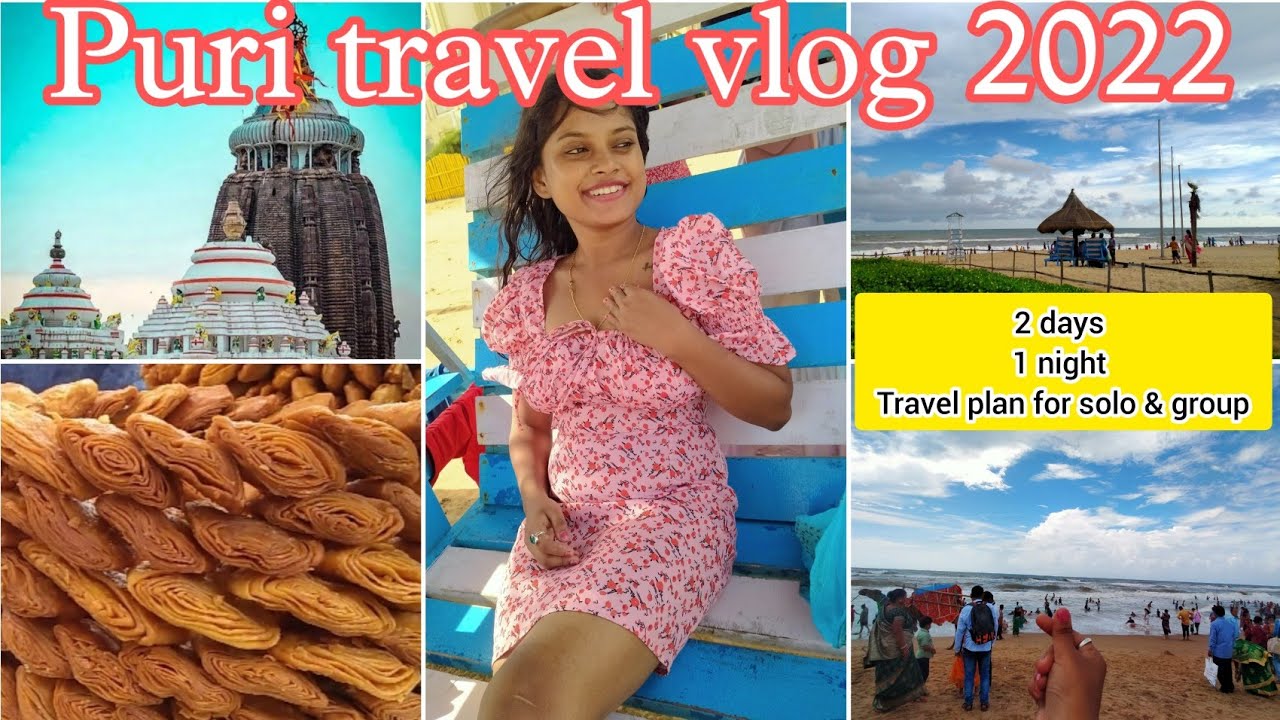 Puri travel vlog 2022 | golden blue flag beach puri | puri jaggnath ...