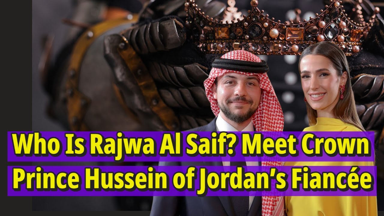 Who Is Rajwa Al Saif? Meet Crown Prince Hussein of Jordan's Fiancée ...