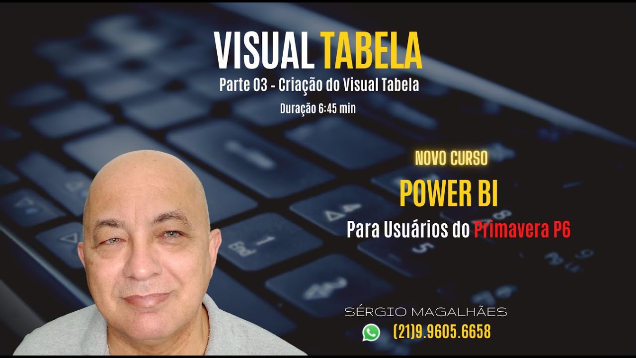 Vídeo 06 – Visual Tabela – Parte 03 – Criando o Visual Tabela - YouTube