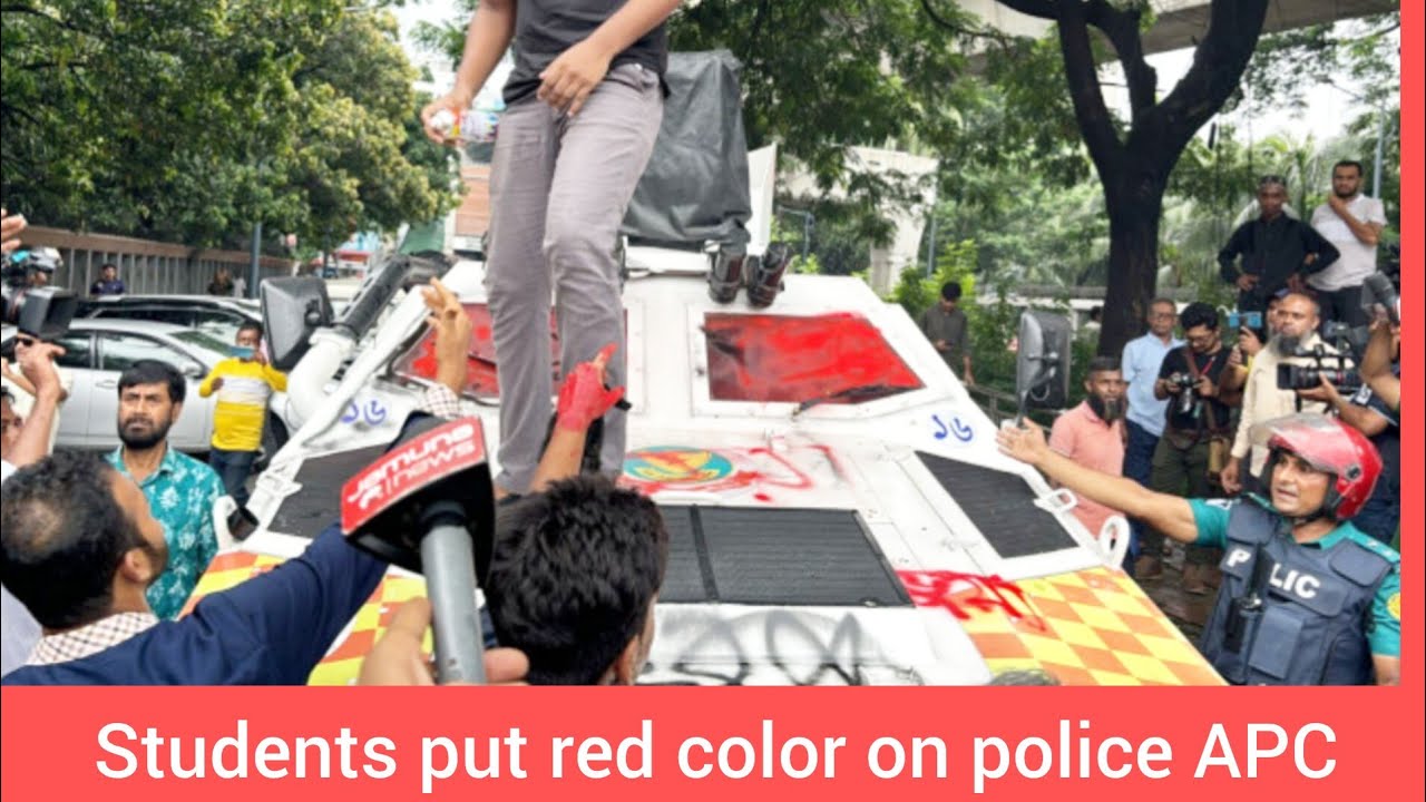 Students put red color on police APC. Quota movement Bangladesh.in dhaka - YouTube