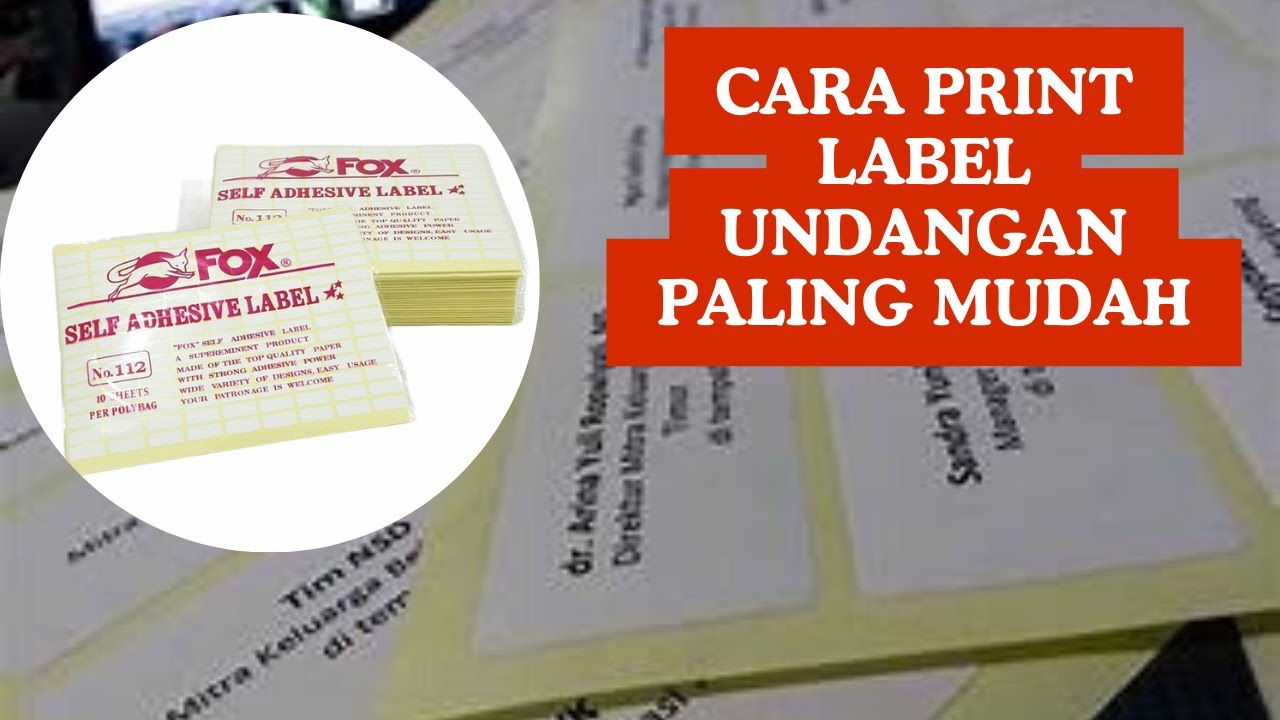 Cara Print Label Undangan Paling Mudah dan Cepat | Panduan Lengkap 2024 ...