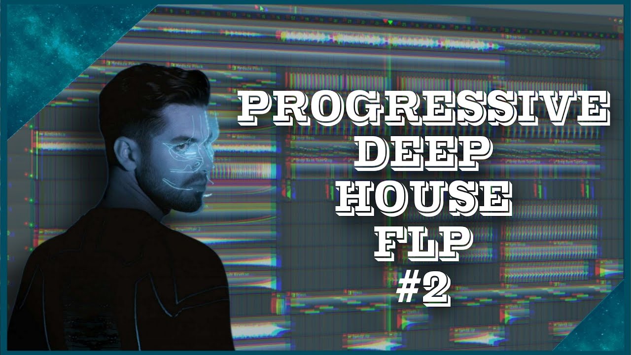 Progressive Deep House FLP #2 (+ Samples & Presets) - YouTube
