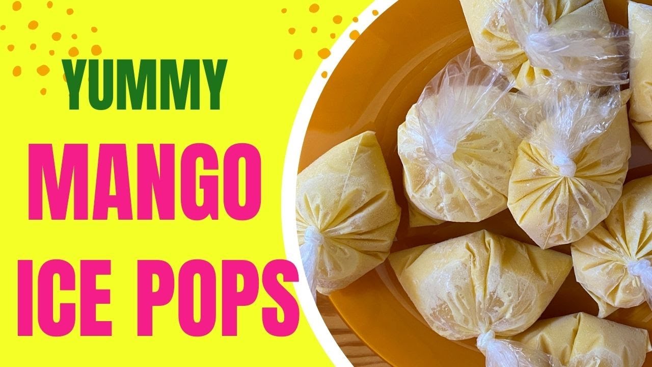 Yummy Mango Ice Pops | How to Make Mango Ice Pops - YouTube