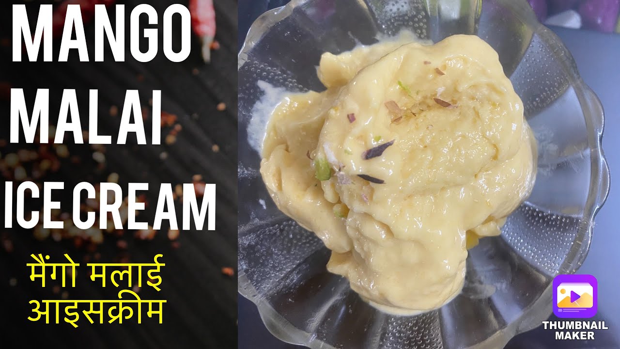 Mango Week Recipe#3–Mango Malai Ice Cream🍨| Natural fruit ,no condensed ...