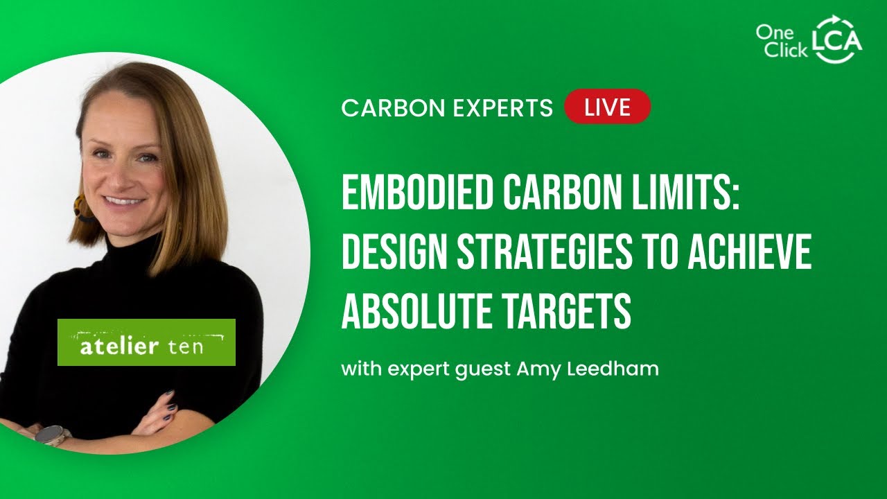 Embodied Carbon Limits: Design Strategies to Achieve Absolute Targets ...