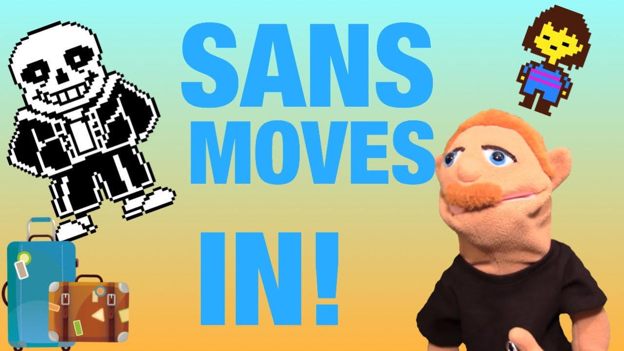 Sans moves in! (MM movie) - YouTube