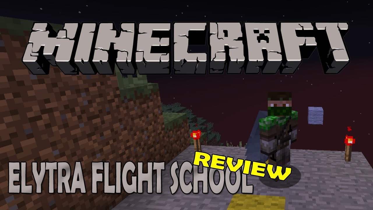 Lets play Minecraft | Elytra Flying School (Map Review) - YouTube