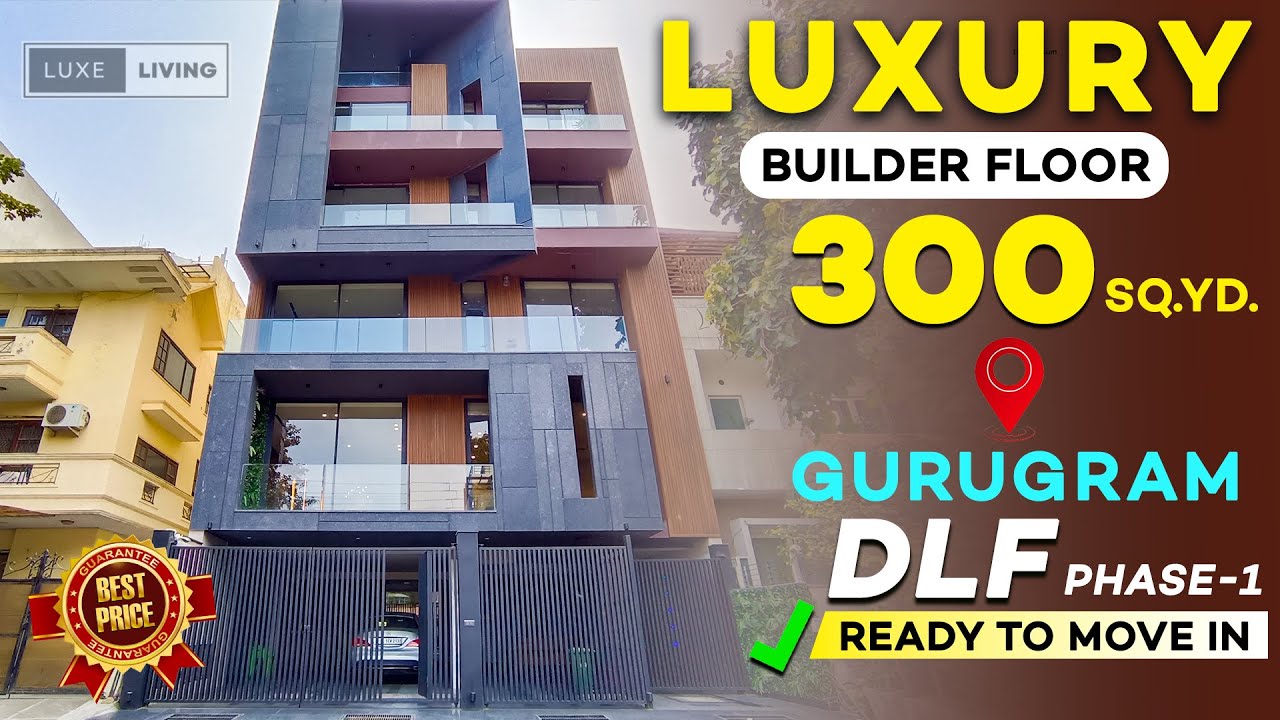 DLF PHASE 1 GURUGRAM 300 SQYDS | 4BHK Luxury BUILDER FLOOR/FLAT in ...