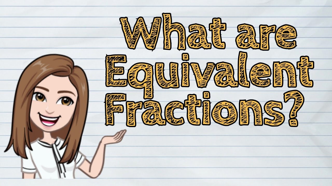 MATH What Are Equivalent Fractions iQuestionPH YouTube MATH What Are Equivalent Fractions iQuestionPH YouTube