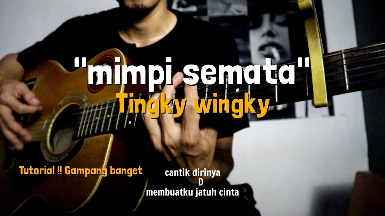 Mimpi semata - tingky wingky (tutorial) - YouTube