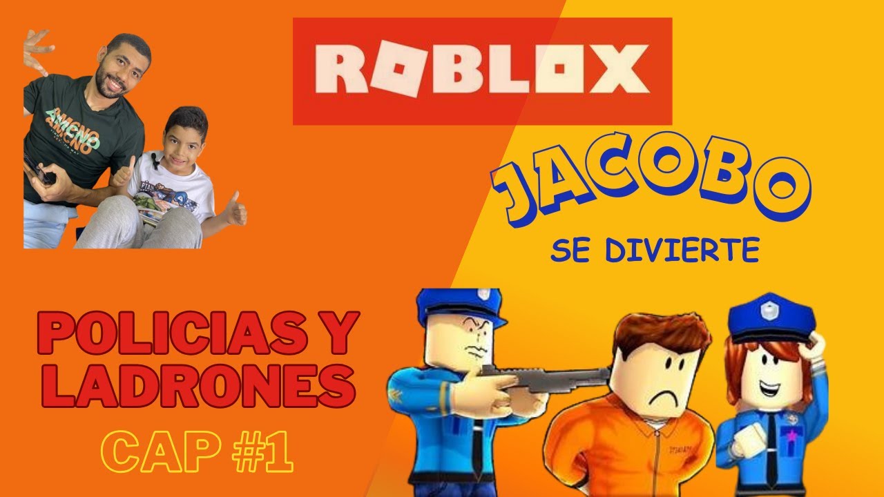 POLICIA Y LADRONES 1 ROBLOX / JUGANDO ROBLOX / ROBLOX - YouTube