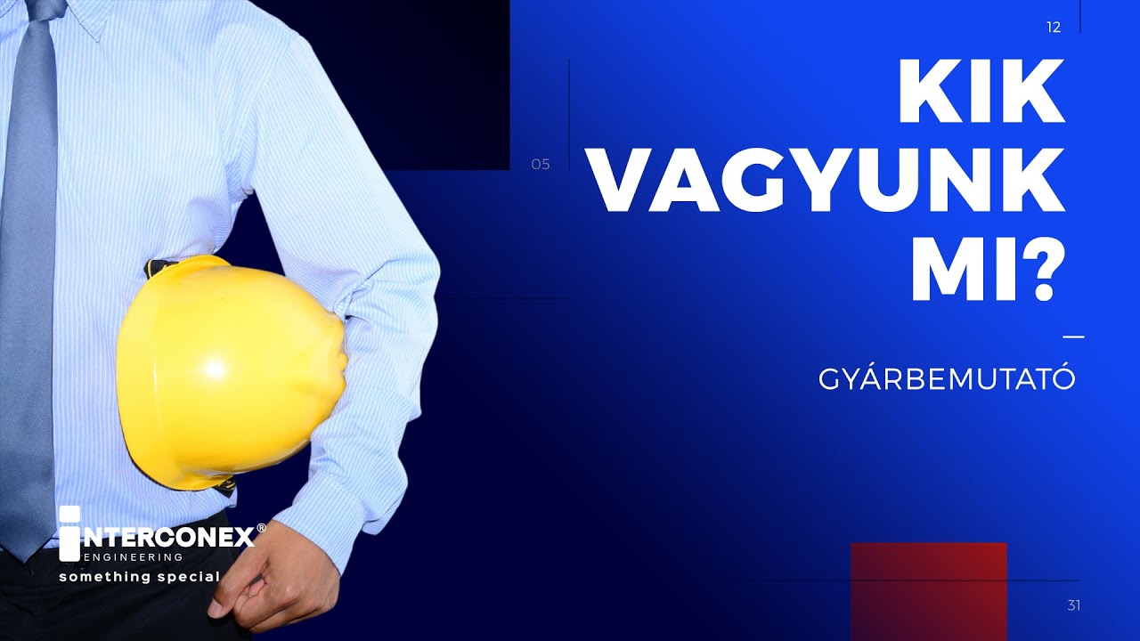 GYÁRBEMUTATÓ | Interconex Engineering - YouTube
