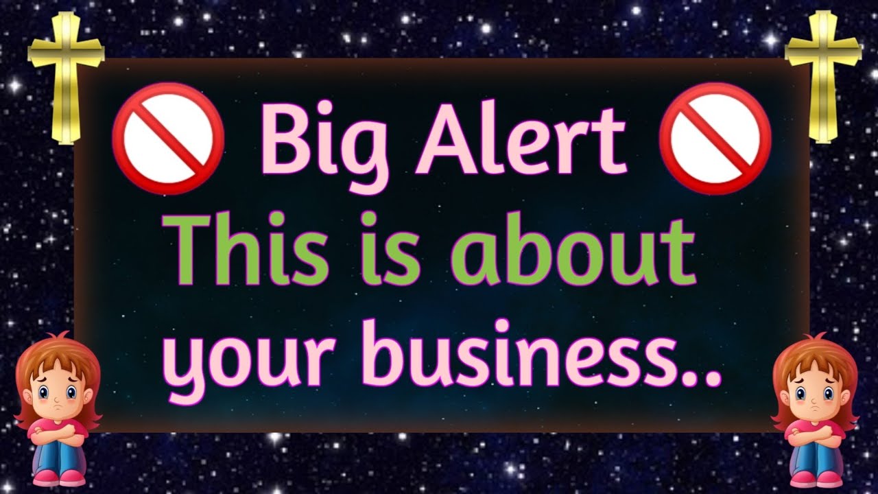 🚫 Big Alert 🚫 This is about your business..!! #godsays #lawofattraction ...