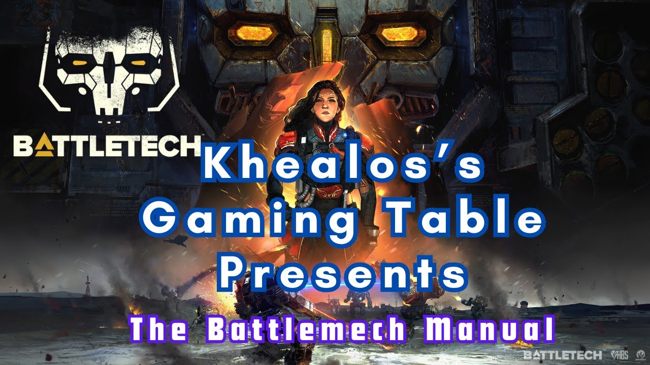 Khealos's Gaming Table 11 - BATTLETECH - The Battlemech Manual - YouTube
