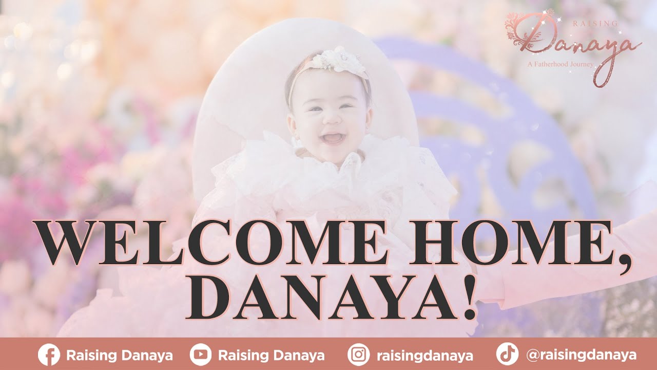 Welcome Home, Danaya | Raising Danaya - YouTube