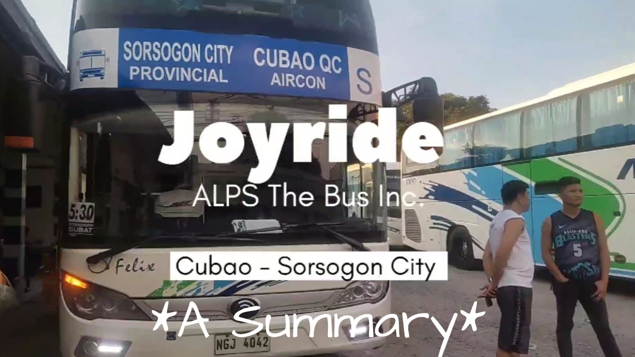 Joyride: ALPS The Bus Inc. (Cubao - Sorsogon City) - YouTube