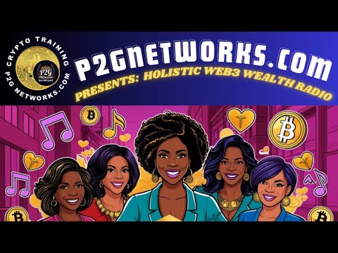 P2G Presents: Holistic Web3 Wealth Radio - Yuvelca Magdalena - YouTube