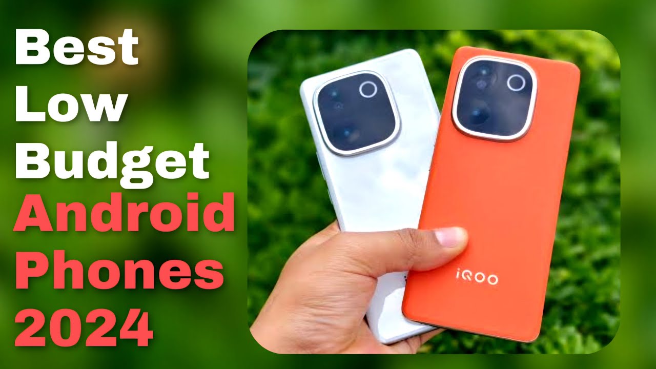 Super Low Budget Android Smartphones to buy 2024 & 2025 - YouTube