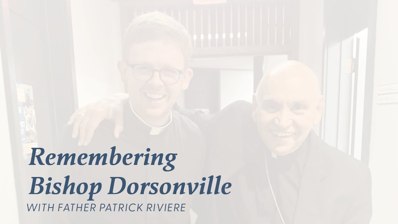 Remembering Bishop Dorsonville with Fr. Patrick Riviere - YouTube