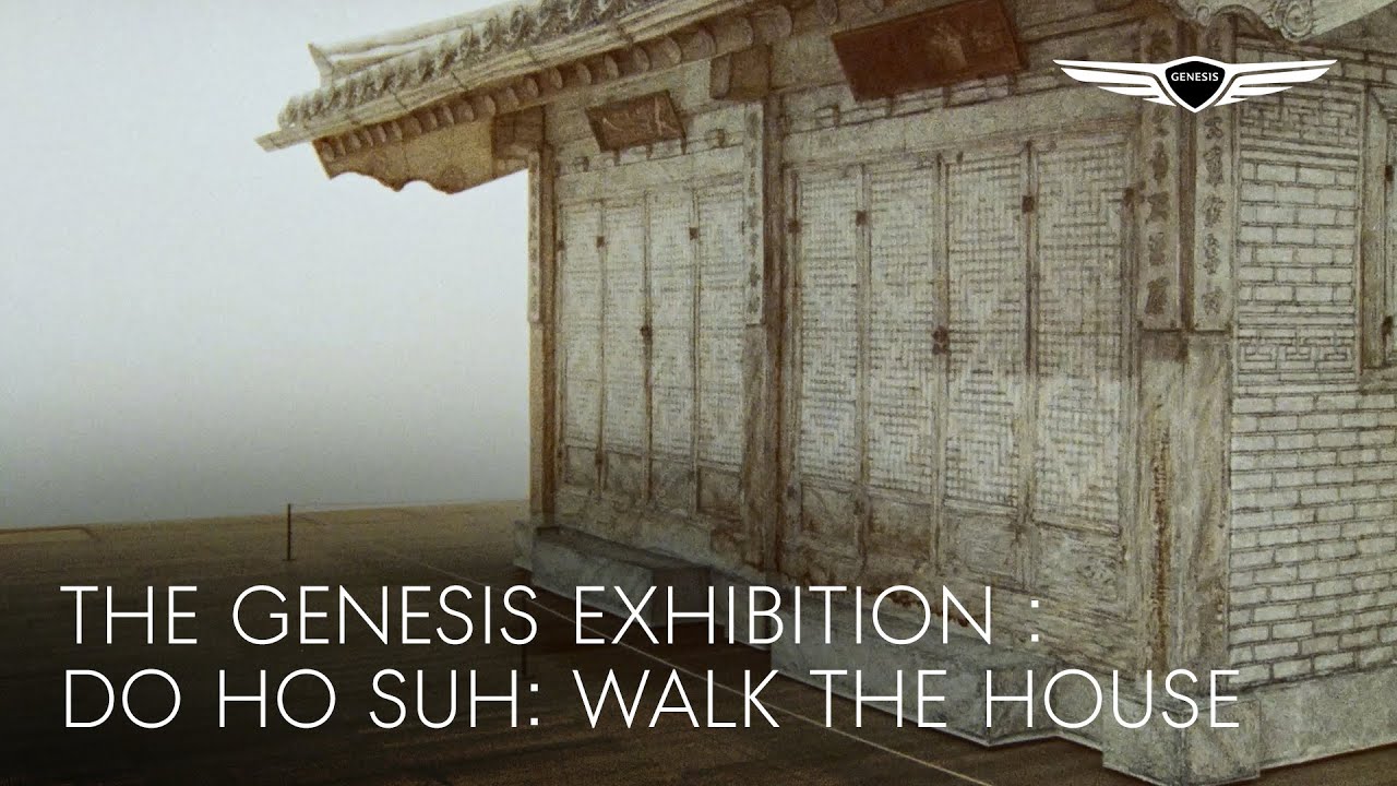 The Genesis Exhibition: Do Ho Suh: Walk the House I Exhibition Film I ...