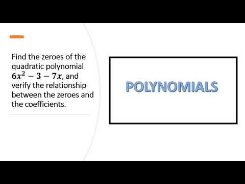 zeroes of the quadratic polynomial 6x2-3-7x, and verify the relationship#polynomials # ...