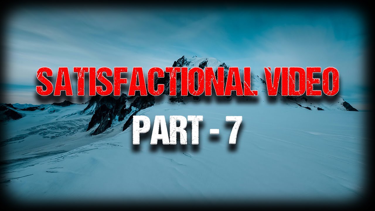 Satisfaction video - part - 07 - YouTube