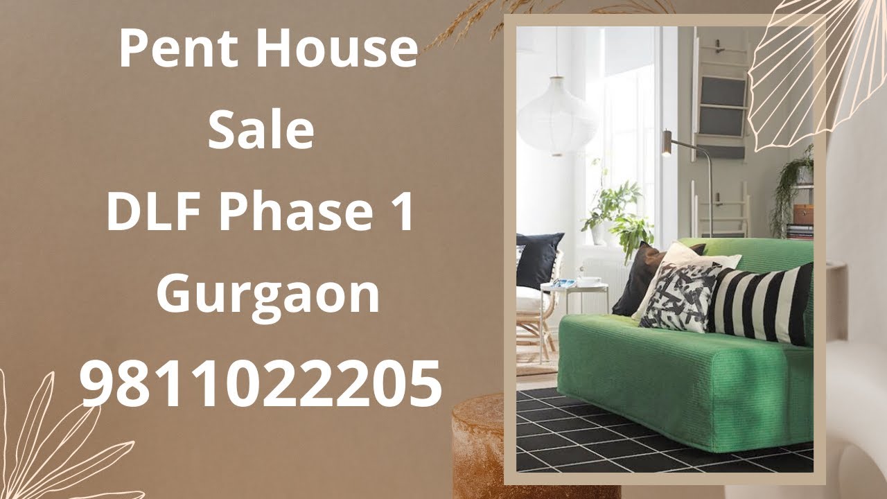 Pent House Sale DLF Phase 1 Gurgaon 9811022205 - YouTube