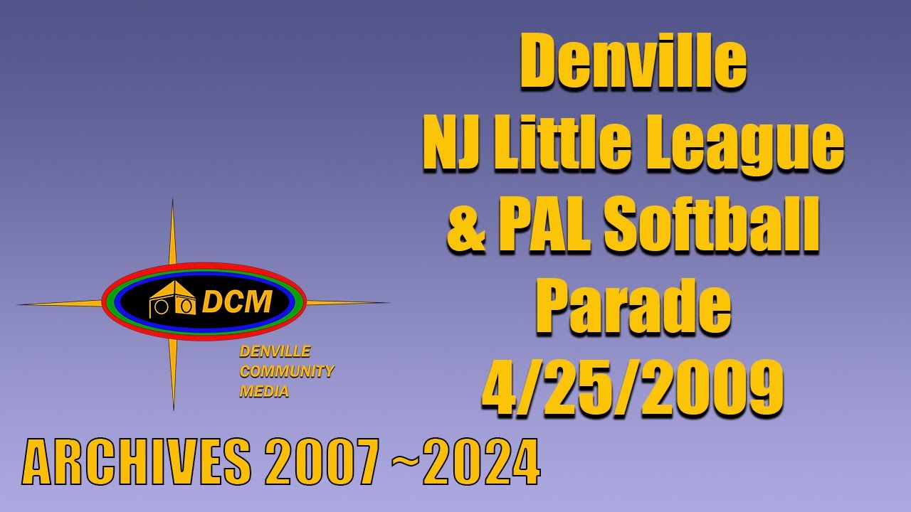 Denville, NJ Little League and PAL Softball Parade April 25, 2009 - YouTube