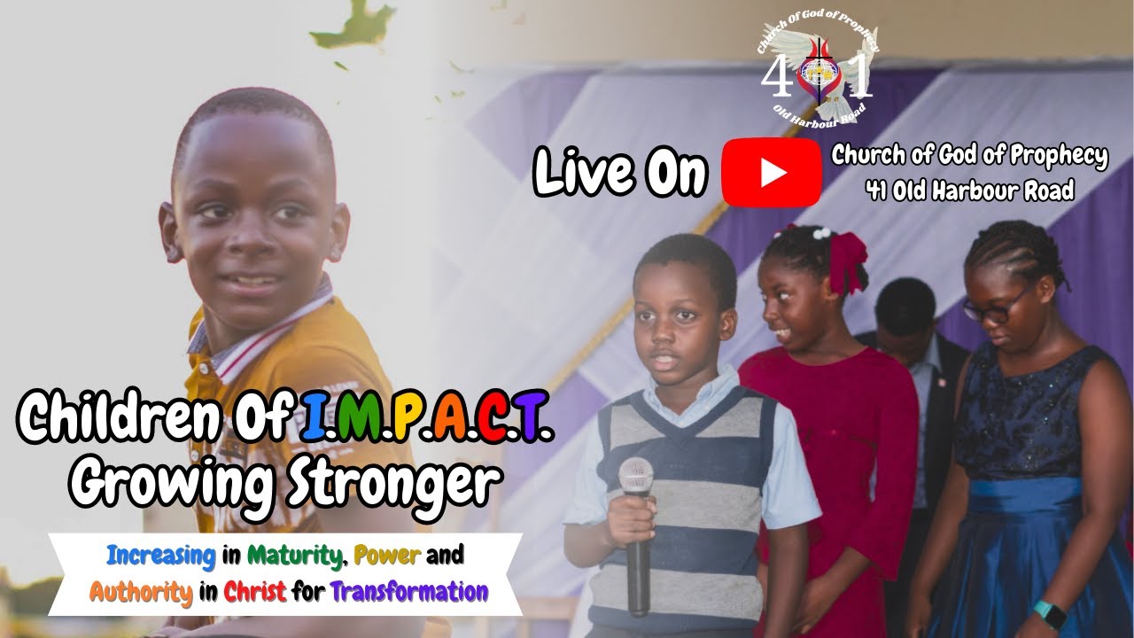 Children Of I.M.P.A.C.T. Growing Stronger | Children's Sunday | 41 ...