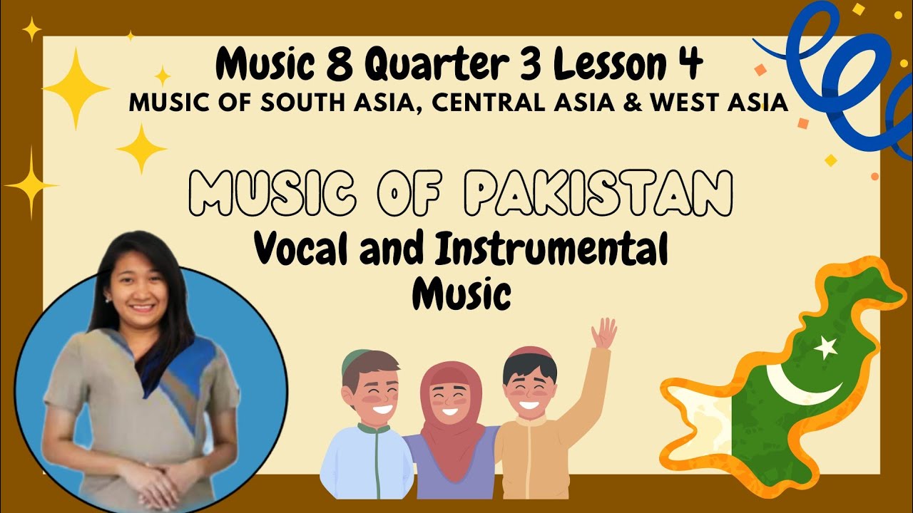 Music of Pakistan | Instrumental and Vocal Music | Module 3 | Quarter 3 ...