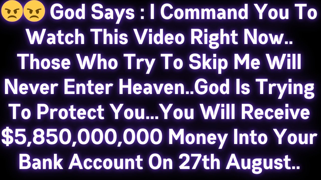 😠😠 GOD SAYS :: I COMMAND YOU TO WATCH THIS VIDEO RIGHT NOW .THOSE WHO ...
