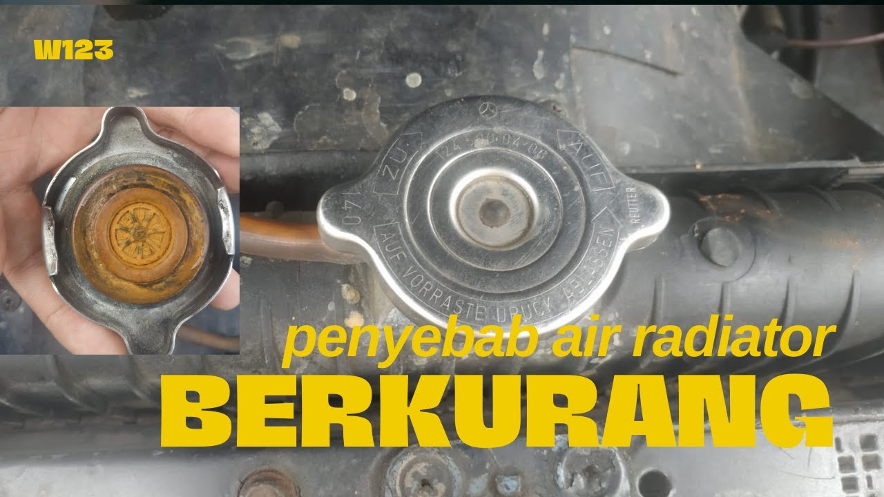 Penyebab Air Radiator Berkurang Mercy Tiger W123 |HANDYCAMVLOG02 - YouTube