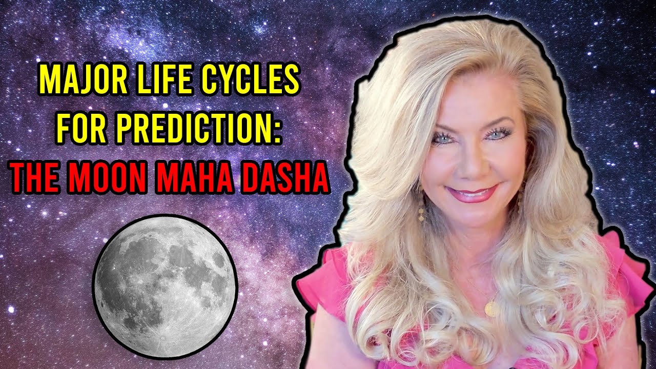 Major Life Cycles for Prediction: The Moon Maha Dasha - YouTube