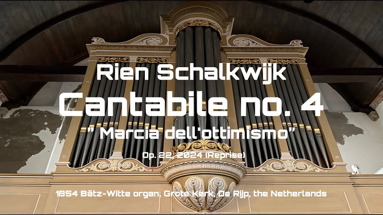 Marcia dell'ottimismo (Cantabile n° 4) | Op. 22, 2024 | Rien Schalkwijk - YouTube
