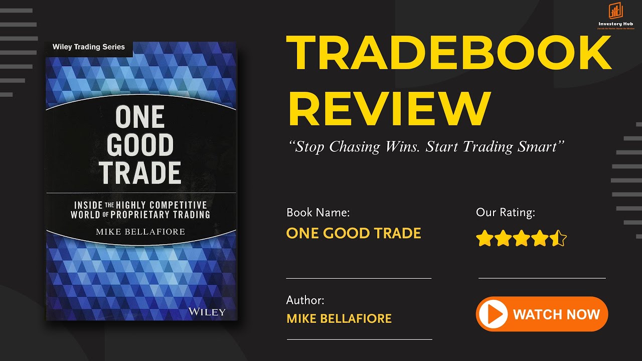 One Good Trade by Mike Bellafiore – Book Review That Hits Hard ...