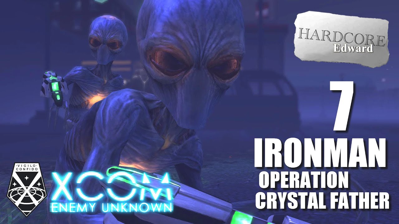 XCOM: Enemy Unknown | Complete Edition | Ironman | 7 | Operation ...